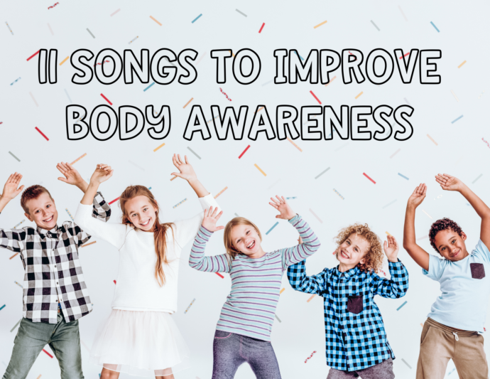 Songs to Improve Body Awareness | WooTherapy blog