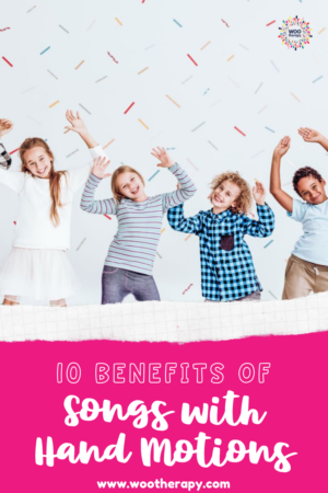 Ten developmental benefits of incorporating songs with hand motions